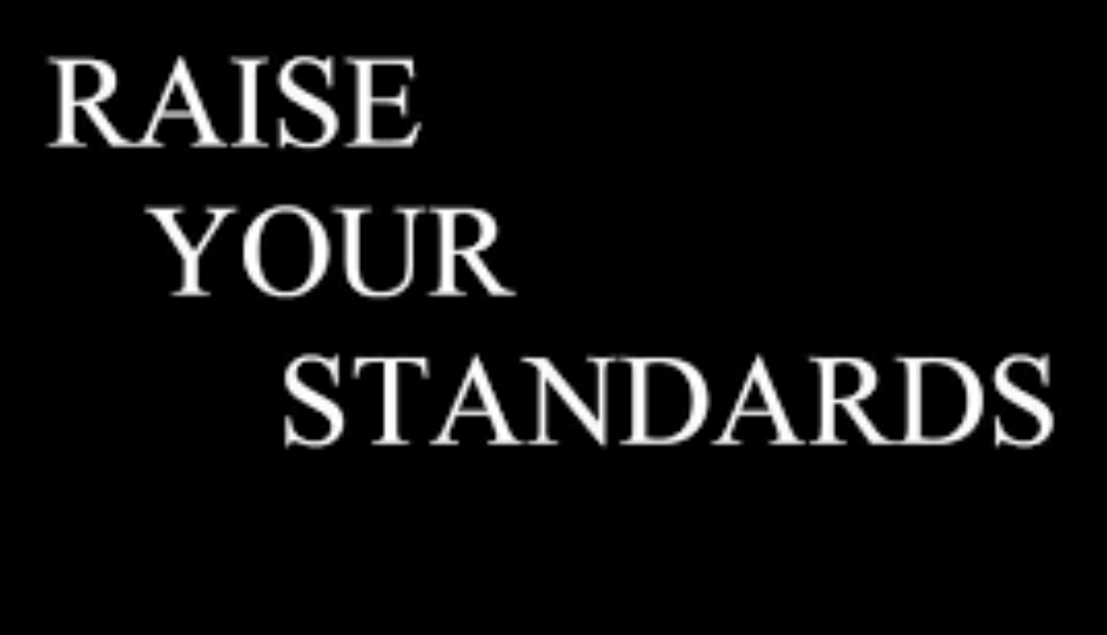 Standards – Do you have them? – Wakime Hauser's Blog